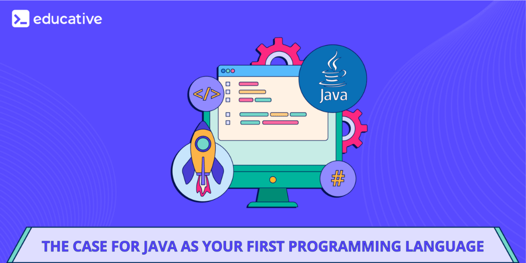 Thoughts on Java as your first programming language to learn