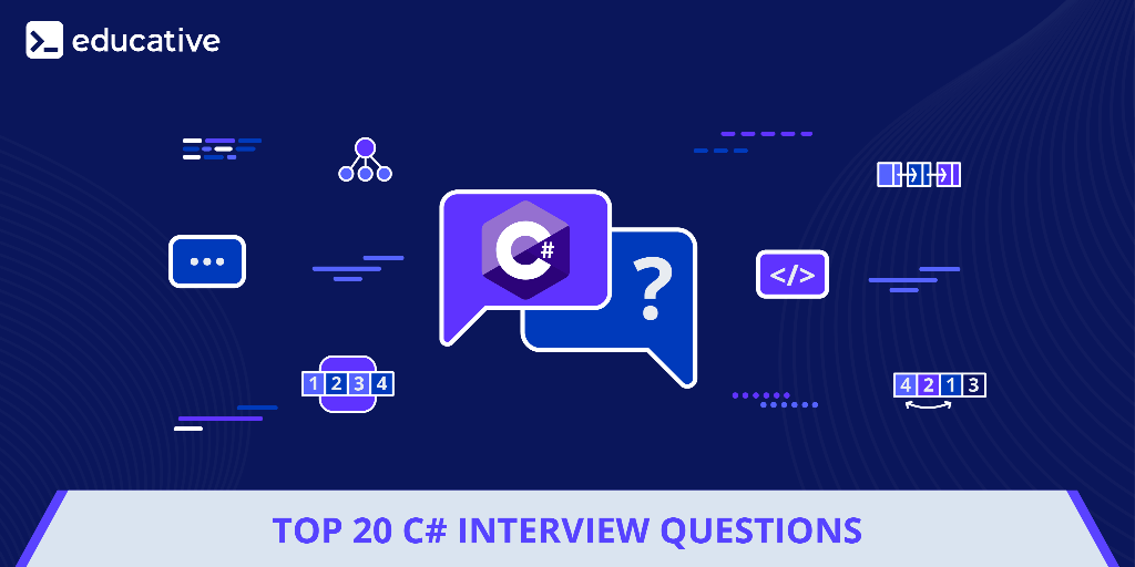Top 20 C# interview questions to review the essentials Top 20 C# interview questions to review the essentials