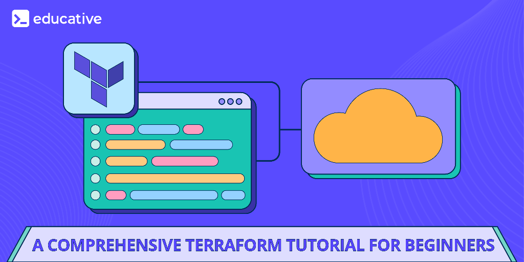A comprehensive Terraform tutorial for beginners
