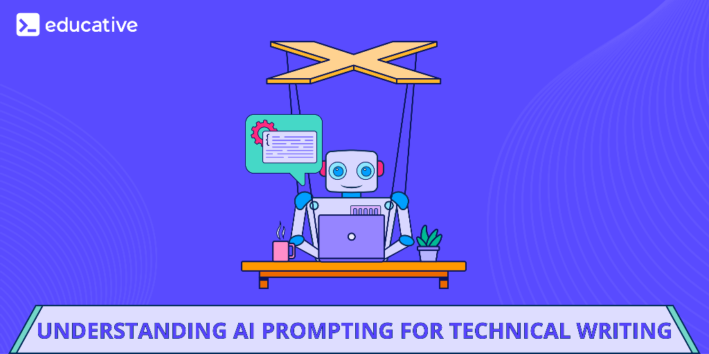 Understanding AI prompting for technical writing