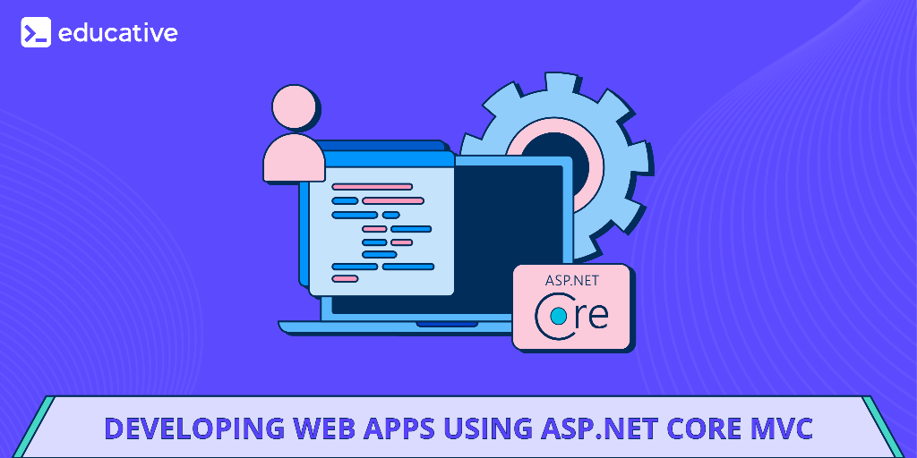 Developing Web Applications Using Aspnet Core Mvc