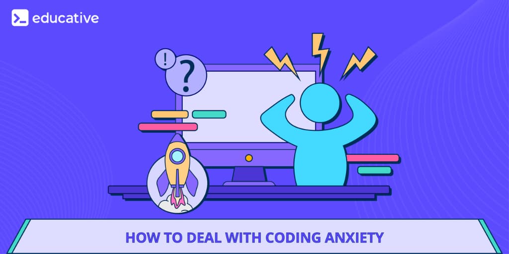 6 common anxieties for new coders (& how to overcome them)