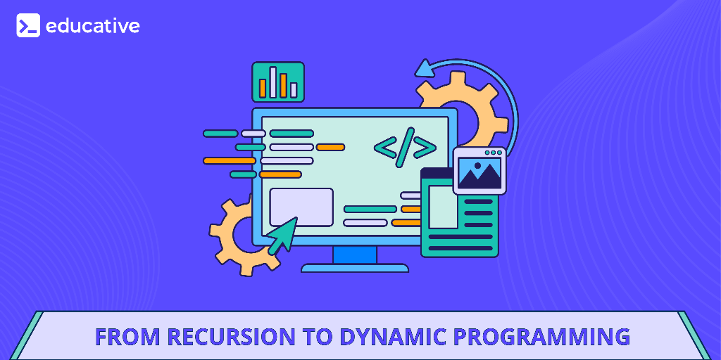 From recursion to dynamic programming