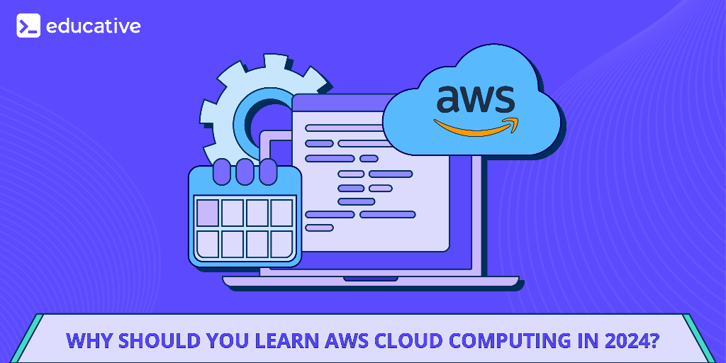 Why should you Learn AWS cloud computing in 2024?
