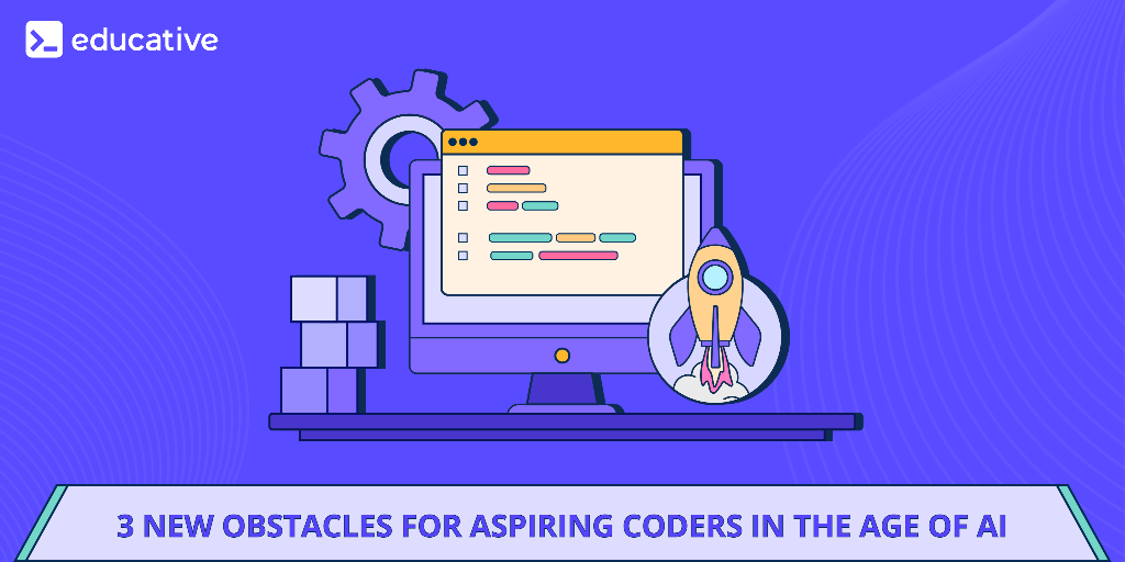 3 new obstacles for aspiring coders in the age of AI