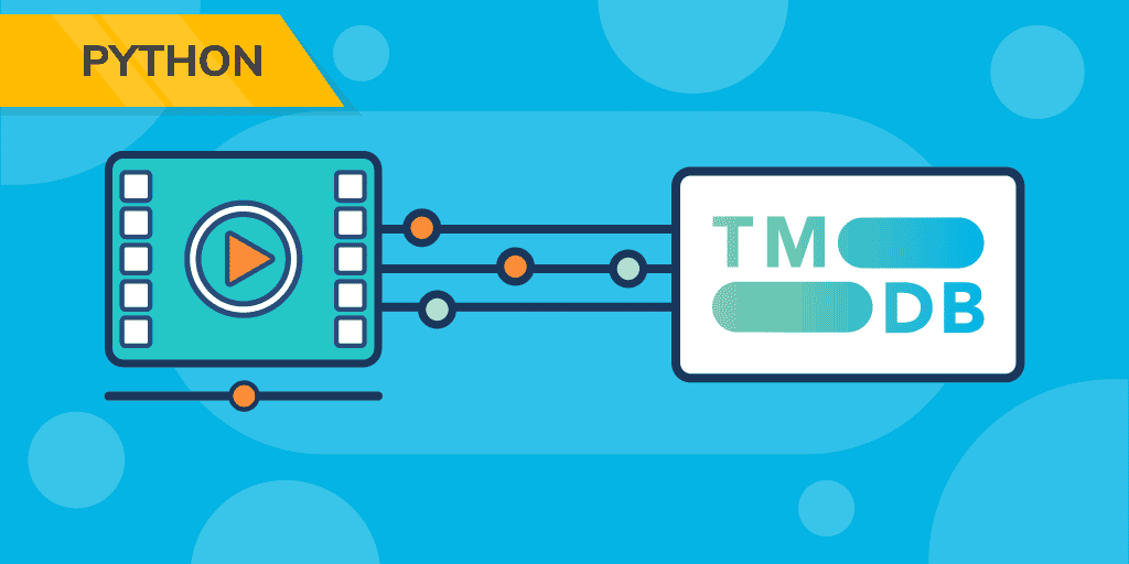 Integrate The Movie Database API in Python - AI-Powered Learning for Developers