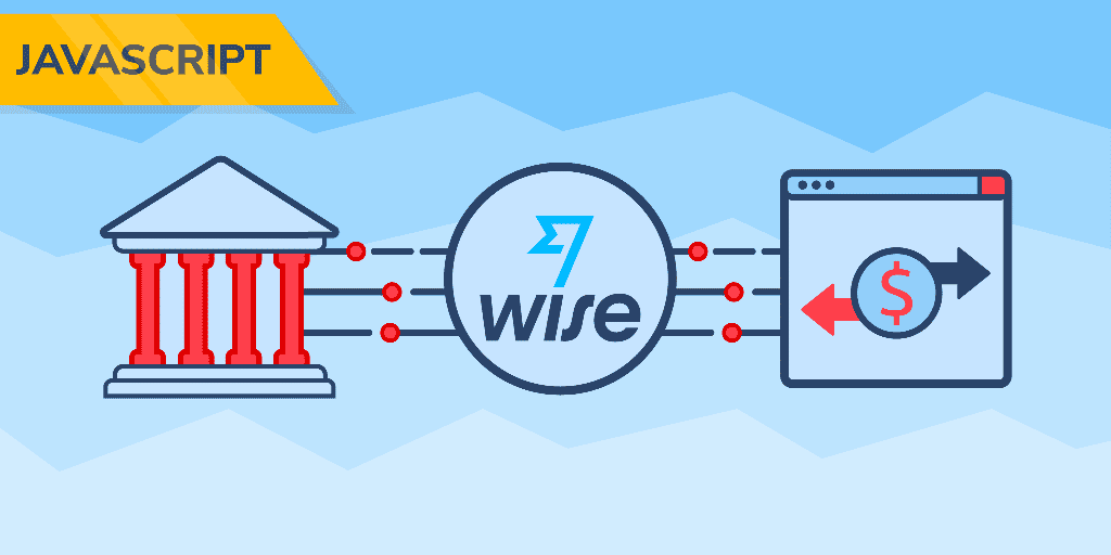 Sending And Receiving Money With Wise Payouts API In JavaScript AI