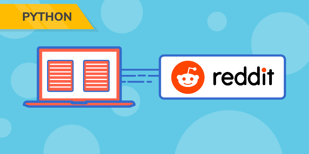 Getting Started With The Reddit APIs In Python Learn Interactively