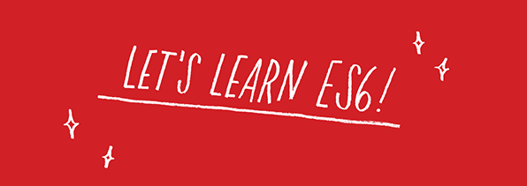 Let S Learn ES6 Master New JavaScript Features Faster And Easier