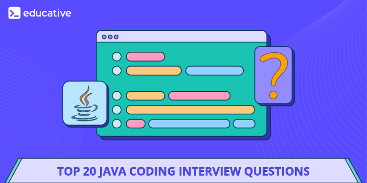 Top 20 Java Coding Interview Questions For 2024