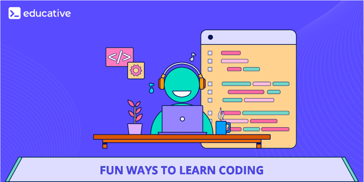Fun ways to learn coding